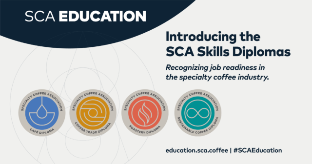 SCA launches four Skills Diplomas - Tea & Coffee Trade Journal