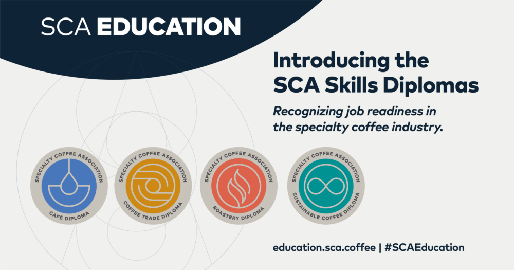 SCA launches four Skills Diplomas - Tea & Coffee Trade Journal